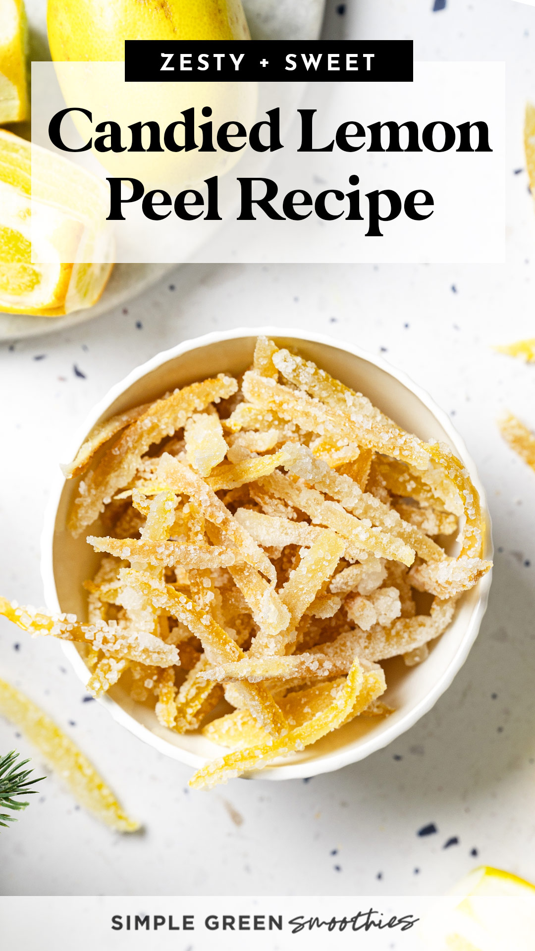 Candied Lemon Peel Recipe | A Sweet and Citrusy Treat
