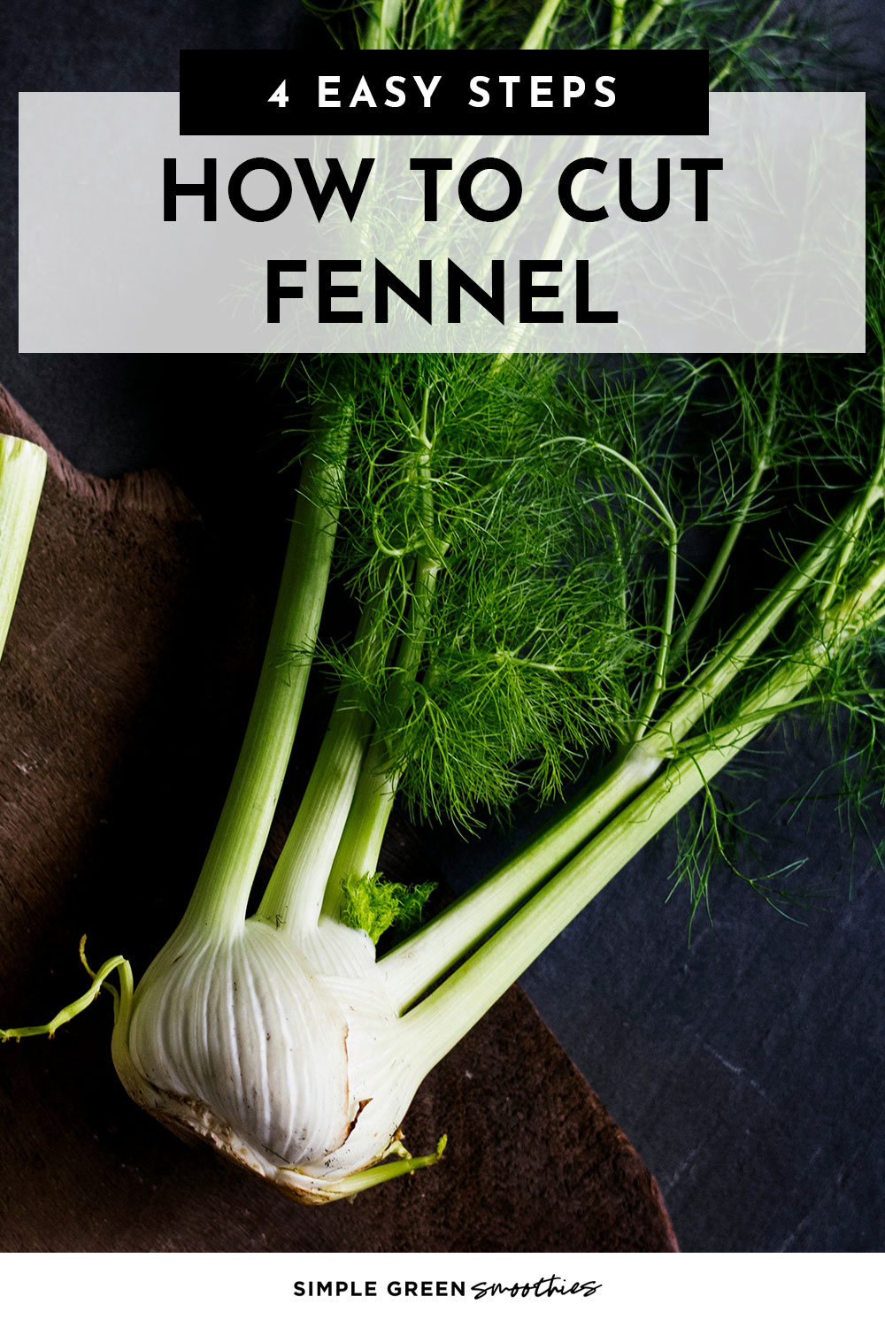 How to Cut Fennel