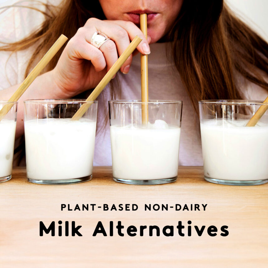 Non-Dairy Milk Alternatives: Which Ones to Choose (and Skip)